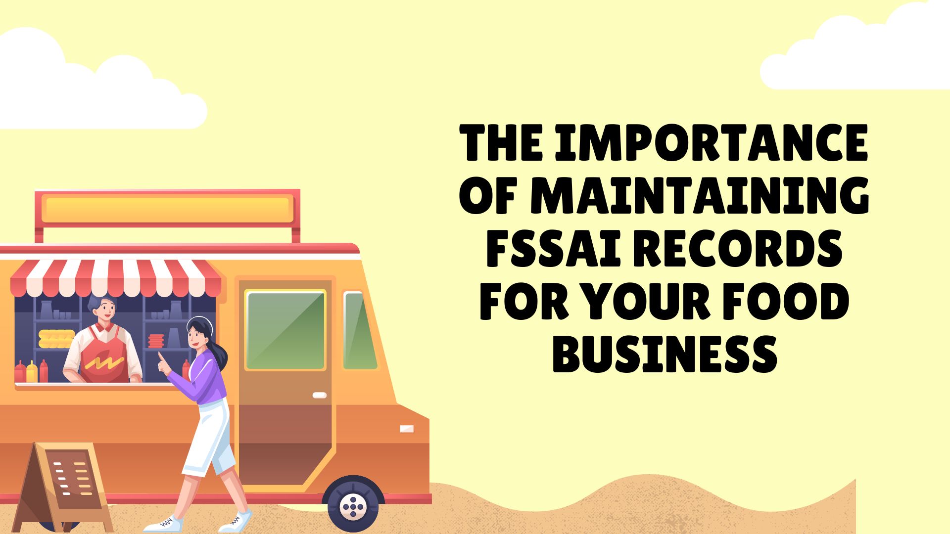 The Importance of Maintaining FSSAI Registration for Your Food Business ...